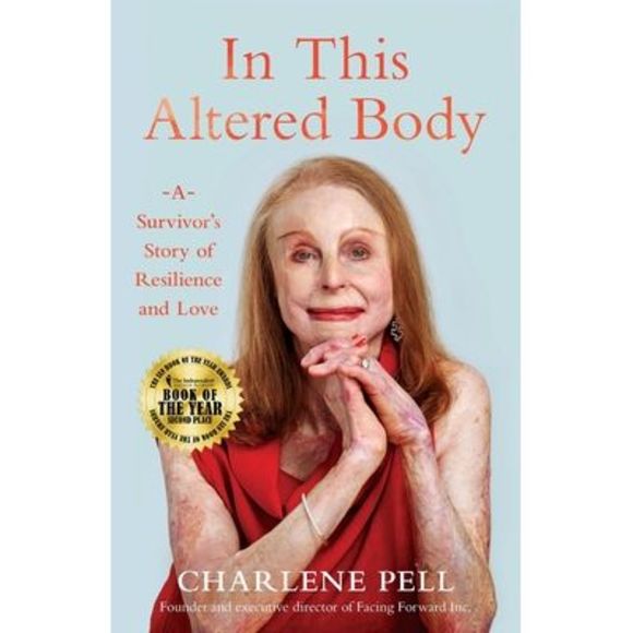 Charlene Pell | Other | In This Altered Body A Survivors Story Of ...